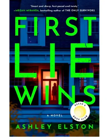 First Lie Wins By Ashley Elston
